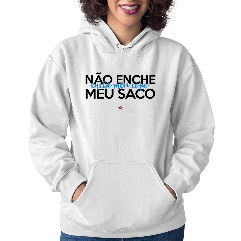 Moletom Feminino Não enche meu saco, enche meu copo